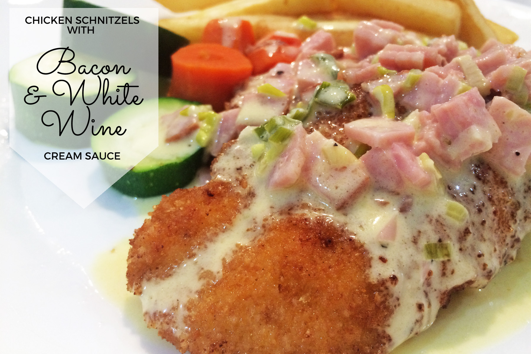 Chicken Schnitzels with Bacon & White Wine Cream Sauce - Mumslounge