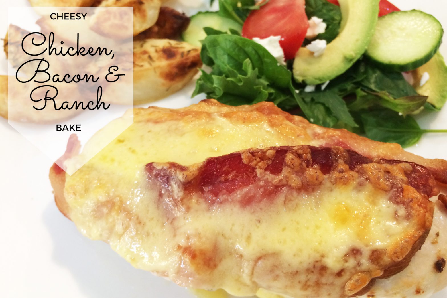 Cheesy Chicken Bacon and Ranch Bake - Mumslounge