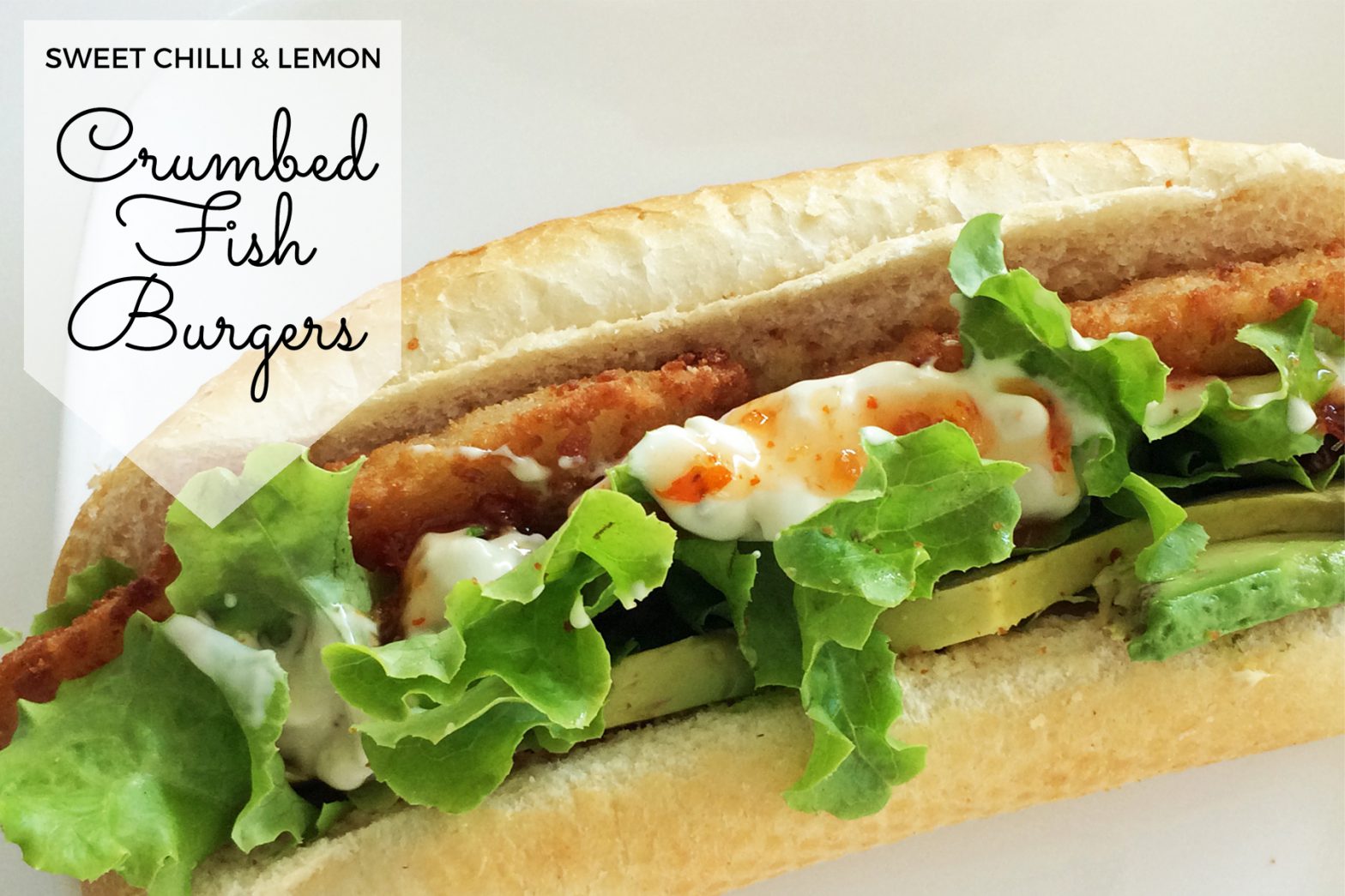 Sweet Chilli & Lemon Crumbed Fish Burgers - Mumslounge