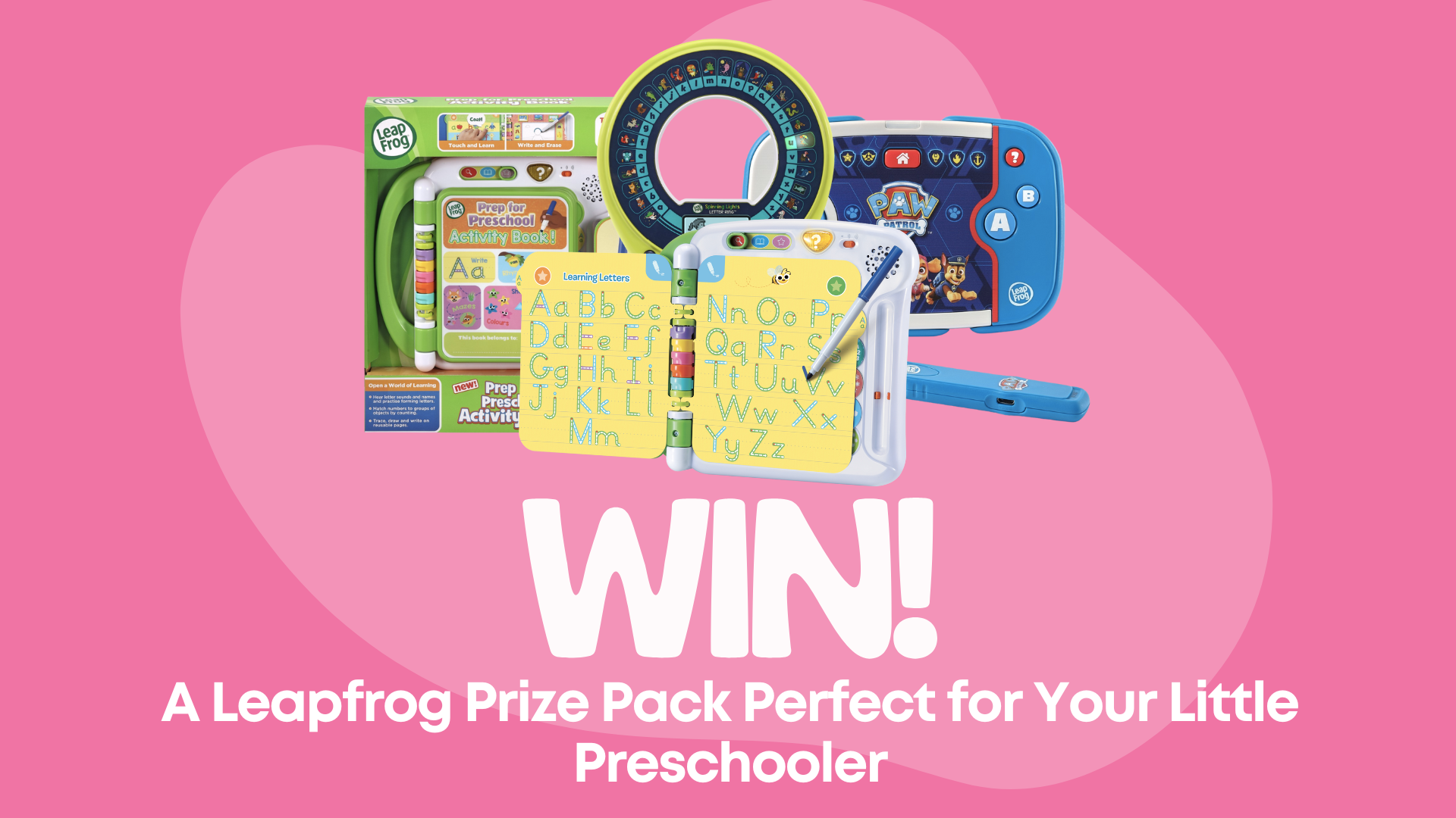 Win a Leapfrog Prize Pack Perfect for Your Little Preschooler - Mumslounge