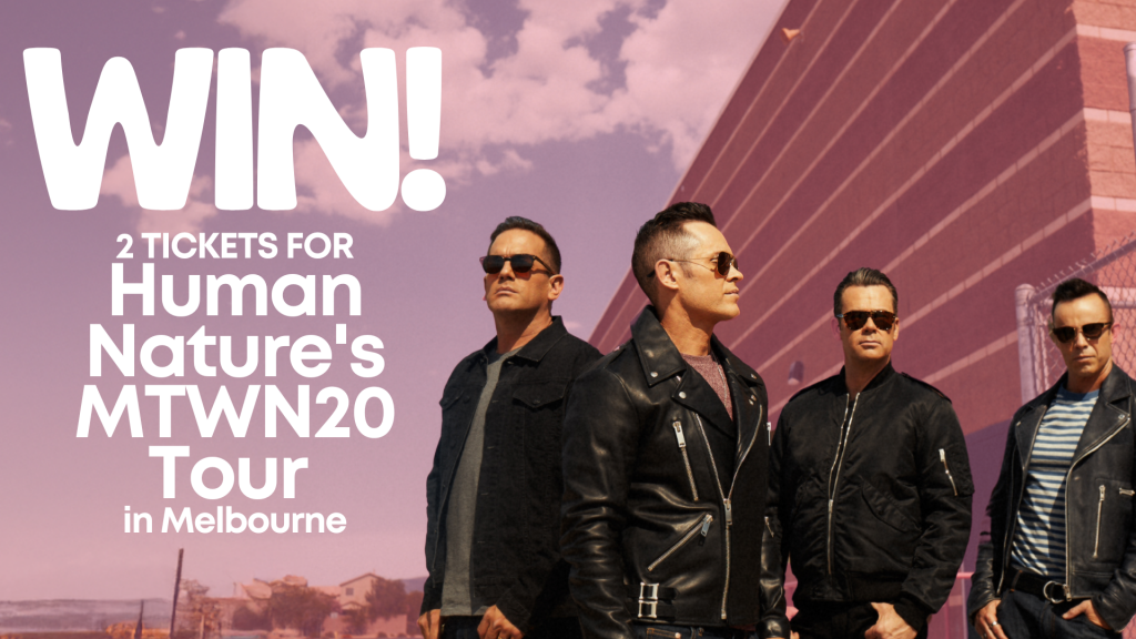 Win 2 x Tickets to Human Nature's MTWN20 Tour in Melbourne - Mumslounge